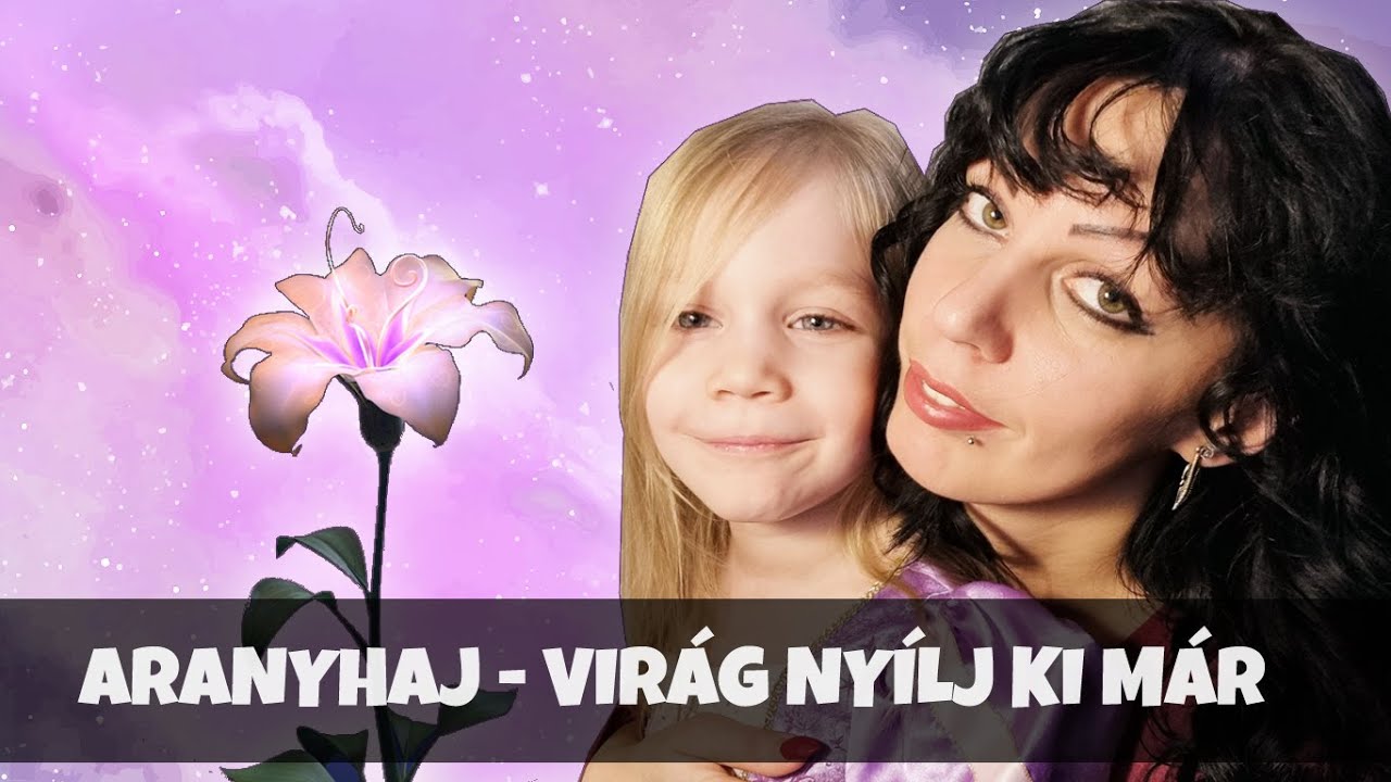 Aranyhaj és a nagy gubanc - virág nyílj ki már - Aranyhaj ének cover ...