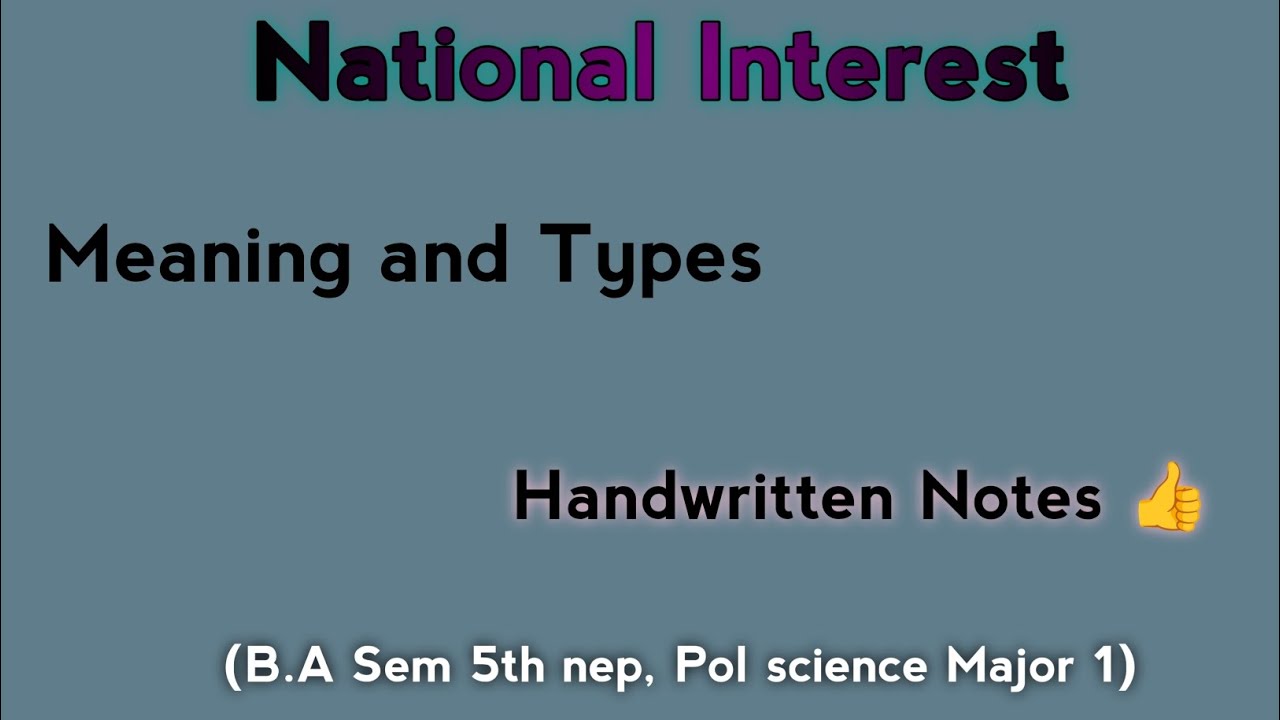 National Interest || Meaning and types (SEM 5th NEP) - YouTube