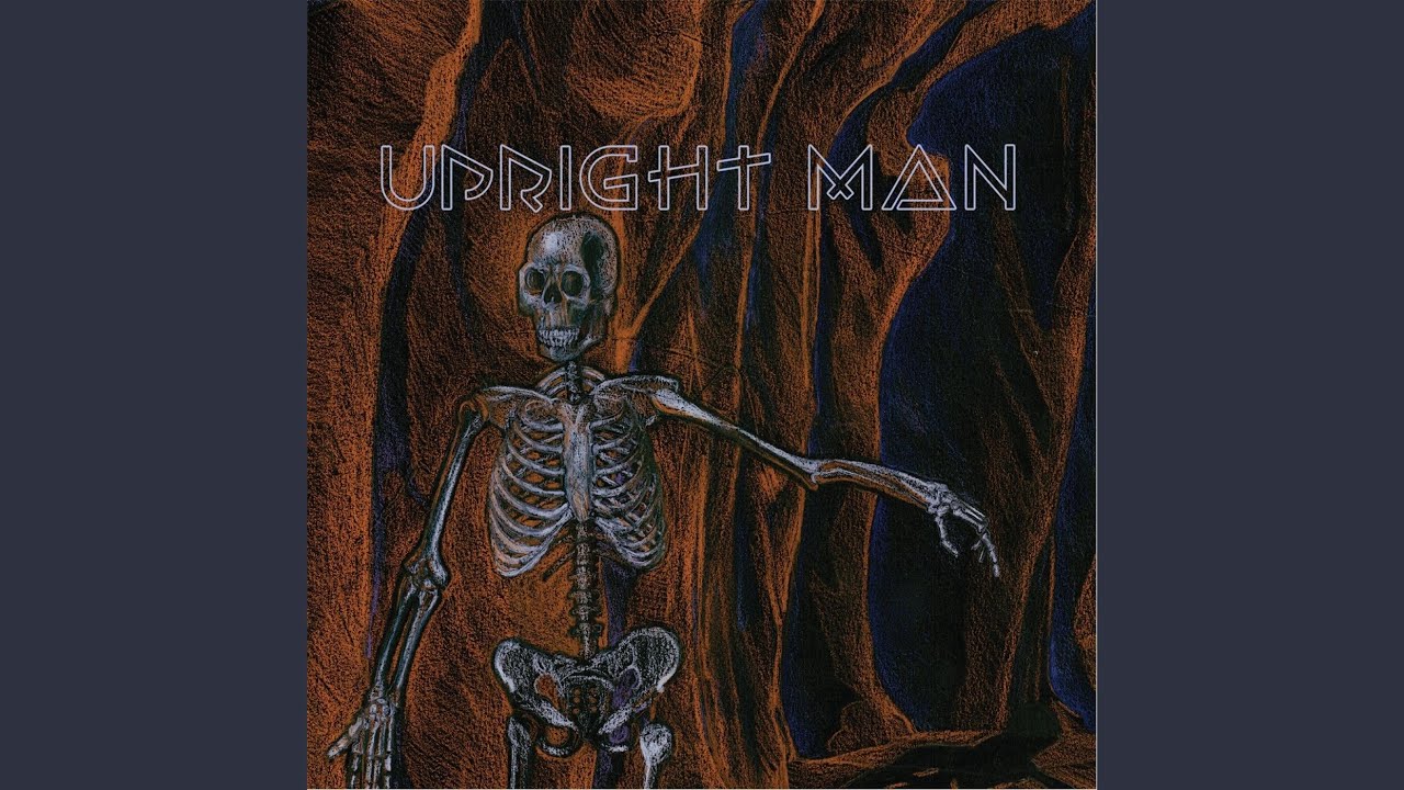Upright Man - YouTube