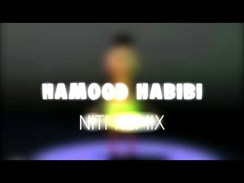 Hamood Habibi (NiTi Remix)