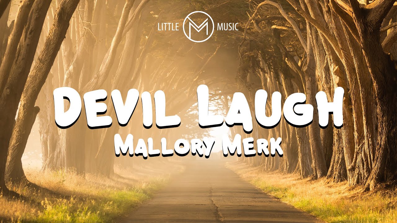 Mallory Merk - Devil Laugh [Lyric Video] - YouTube