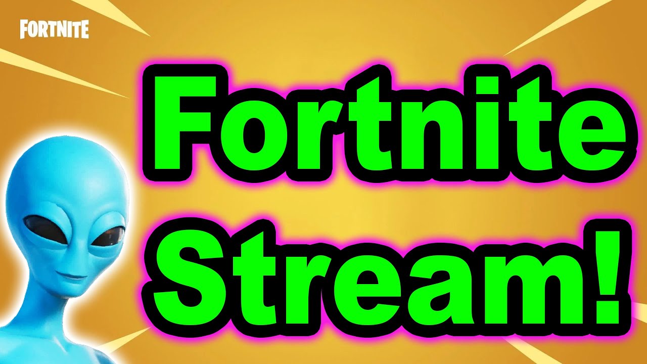 FORTNITE STREAM!!! - YouTube