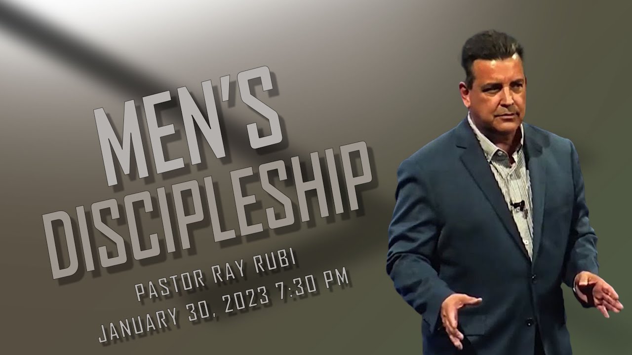 Mens Discipleship Pastor Ray Rubi 30Jan23 The Door CFC livestream - YouTube