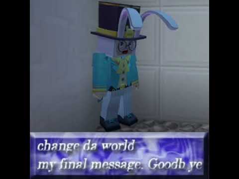 change da world my final message. Goodbye - YouTube
