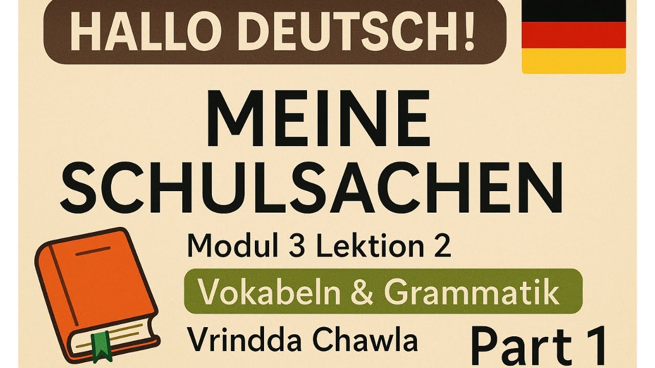 Hallo Deutsch! Modul 3 Lektion 2 | Meine Schulsachen! 📚 Vokabeln ...