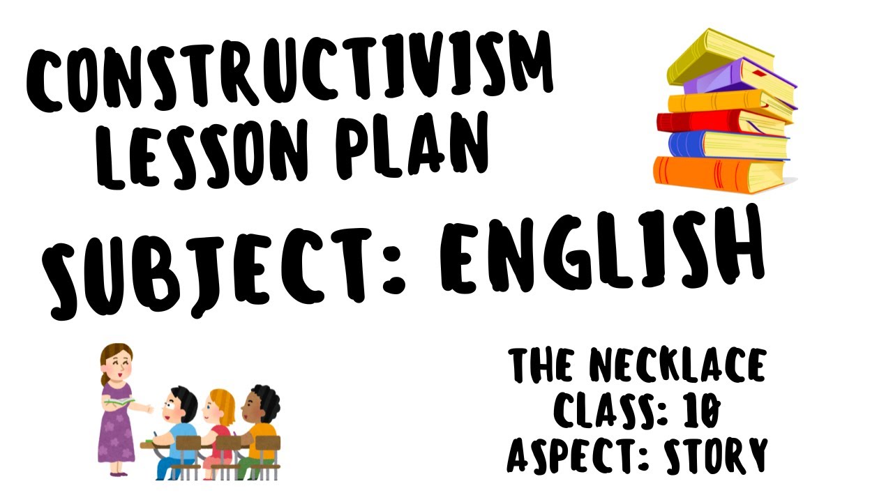 English Lesson Plan | Constructivism Lesson Plan | B.Ed Lesson Plan ...