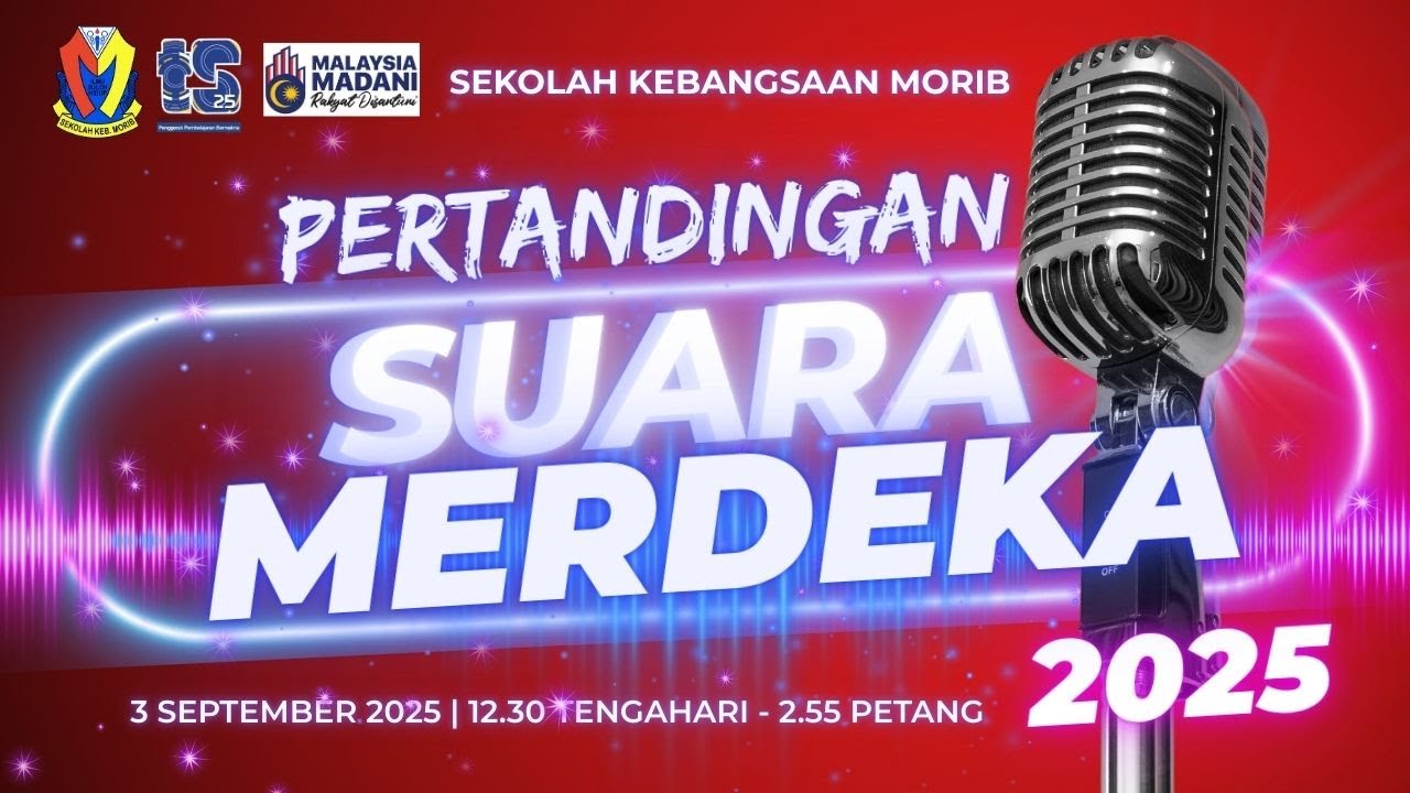 SK MORIB TV is live : PERTANDINGAN SUARA MERDEKA 2025 (PART 1) - YouTube
