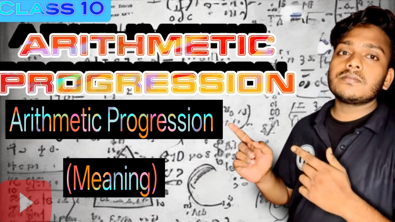 L-02 Arithmetic progression ll Maths ll Class 10 ll Definition, Meaning ...