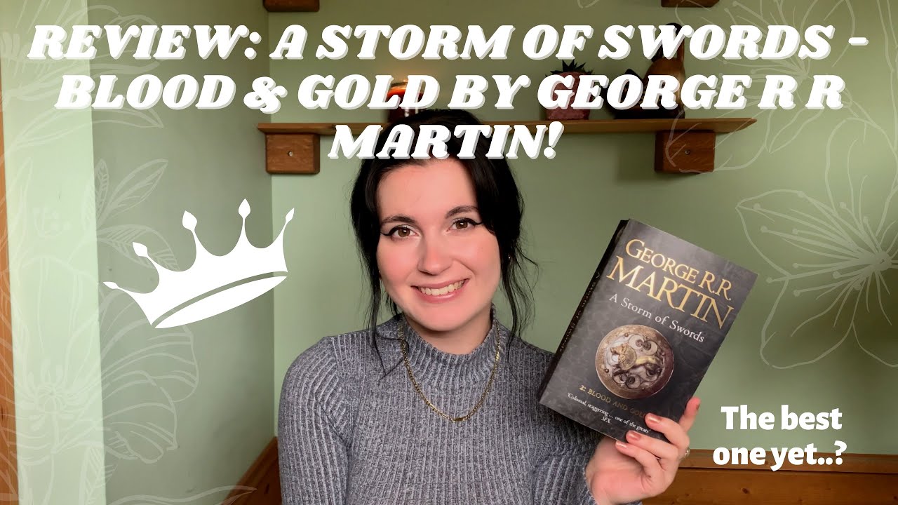 Book Review 🍷⚔️ A Storm Of Swords - Blood & Gold By George R R Martin ...