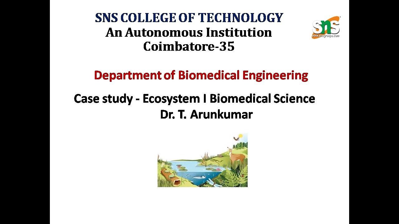 Case study - Ecosystem I Biomedical Science I SNS Institutions - YouTube