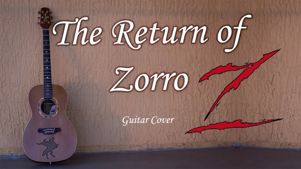 The Return of Zorro _ Guitar Cover - YouTube