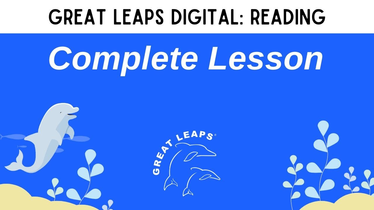 Great Leaps Digital Reading Tutorial: Complete Lesson Demonstration ...
