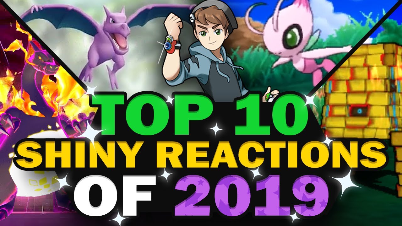 TOP 10 SHINY REACTIONS OF 2019! 🌟 Shiny Pokémon Montage! - YouTube
