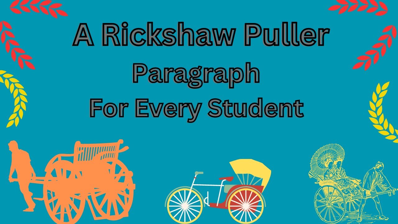 Paragraph Essay on "A Rickshaw Puller"/A Rickshaw Puller Essay In ...