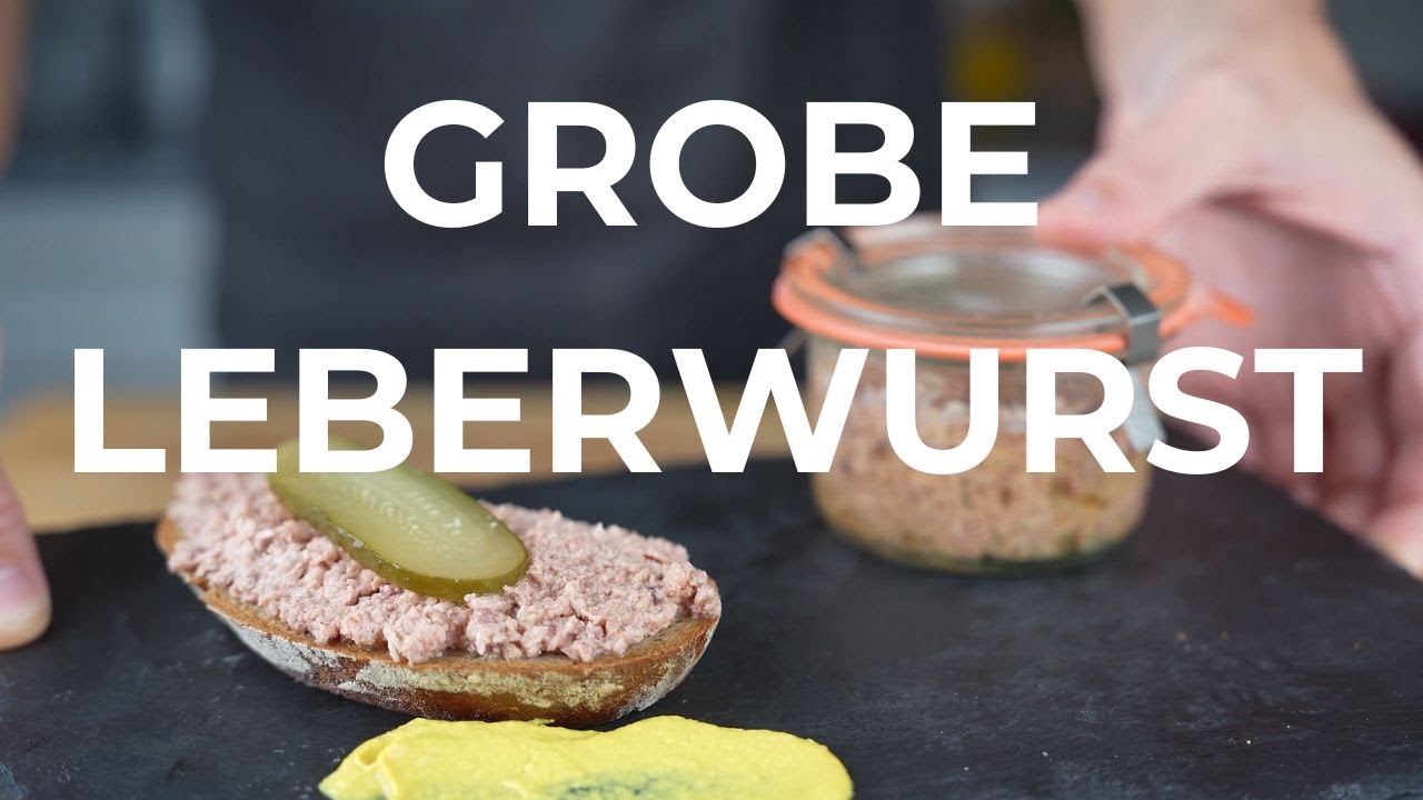 Grobe Leberwurst selber machen - einfach & super lecker - YouTube