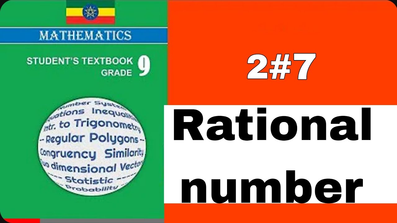 Ethiopian Grade 9 Maths 2#7 Rational number - YouTube