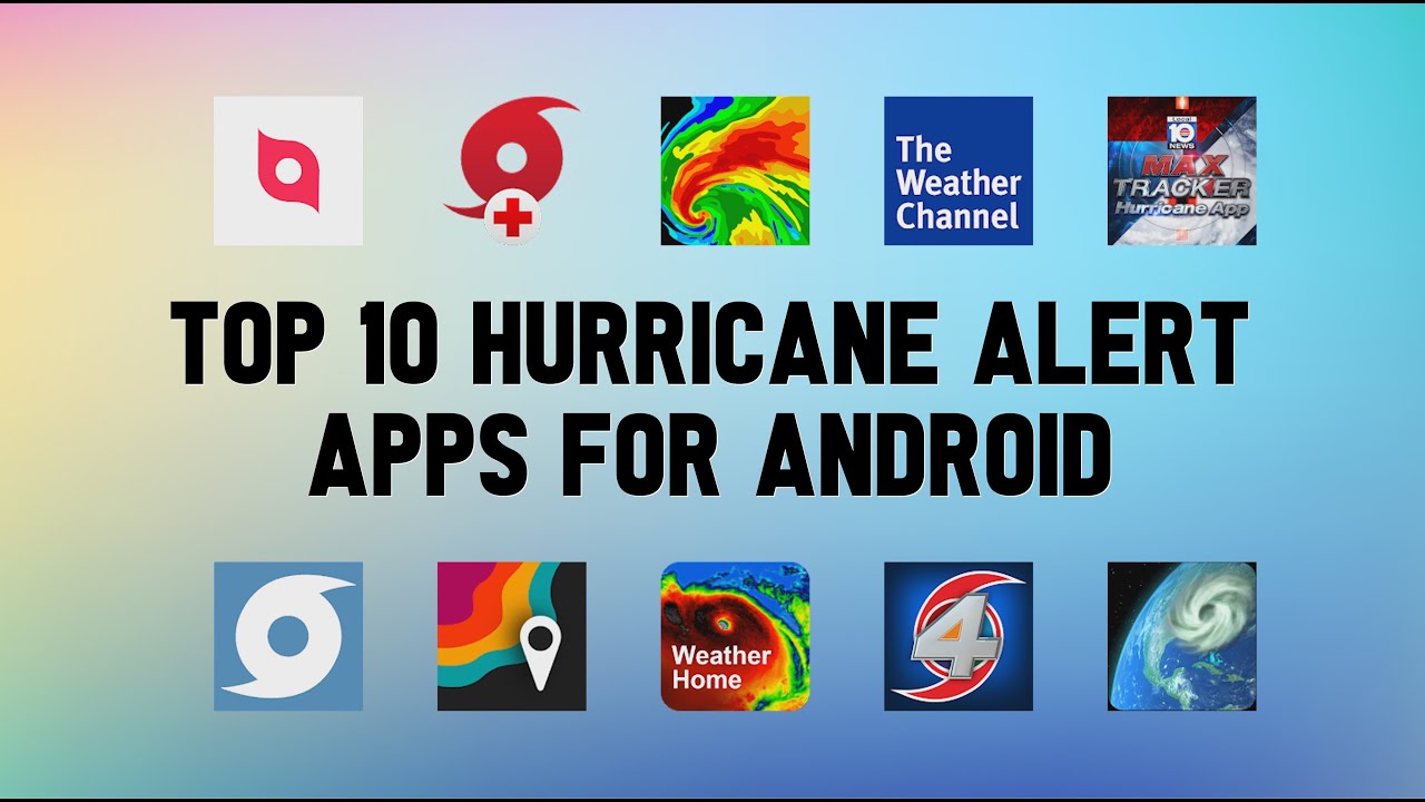 10 Best Hurricane Alert Apps For Android - YouTube