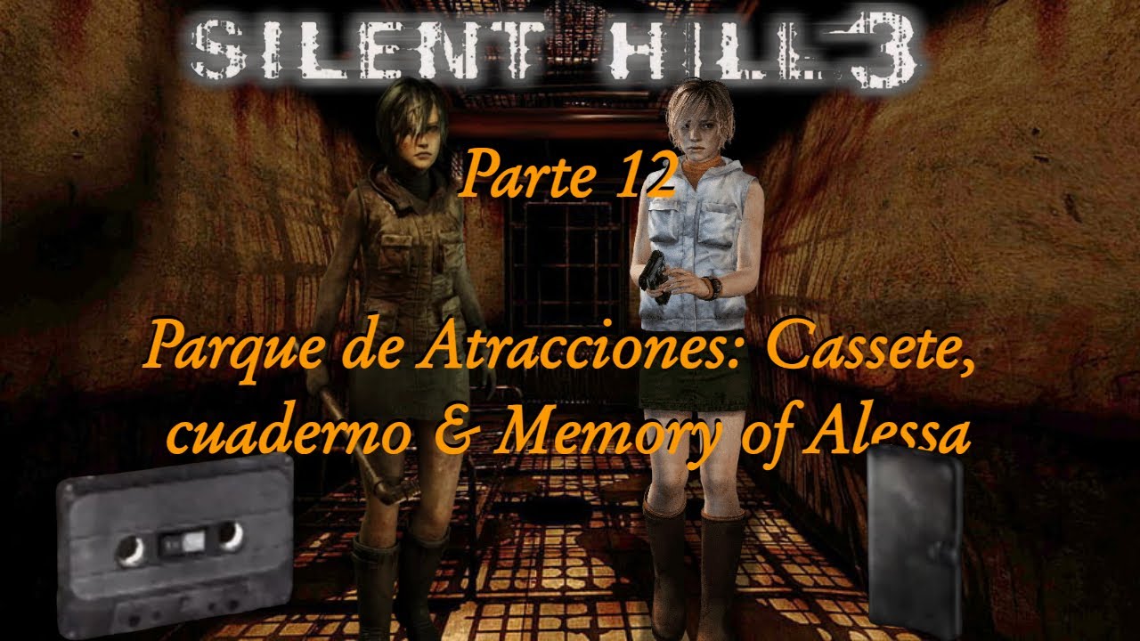 Silent Hill 3 | Parte 12 | Parque de Atracciones: Cassete, cuaderno ...