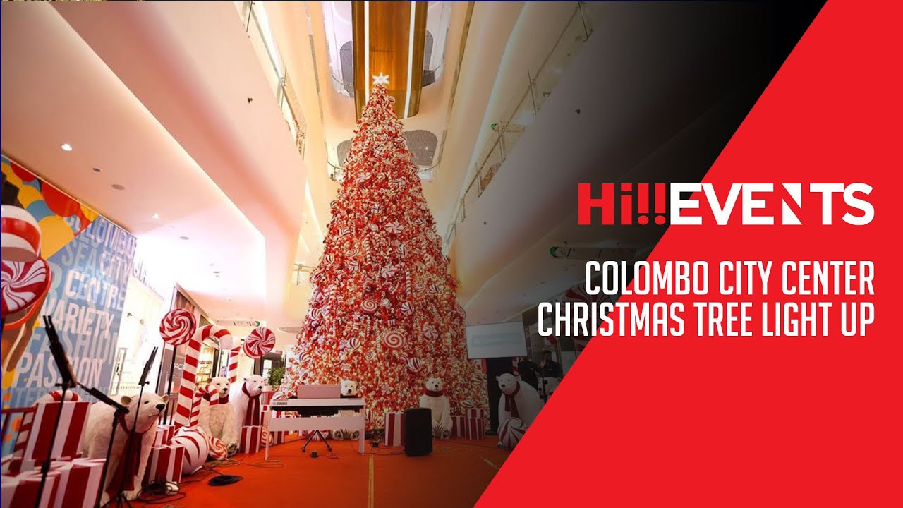 Hi Events - Colombo City Center Christmas Tree Light up - YouTube