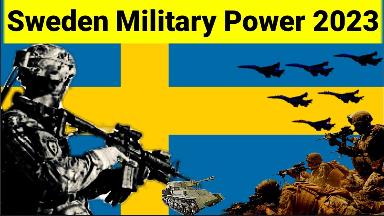 Sweden military power 2023 | Sweden military capability 2023 | Sweden ...