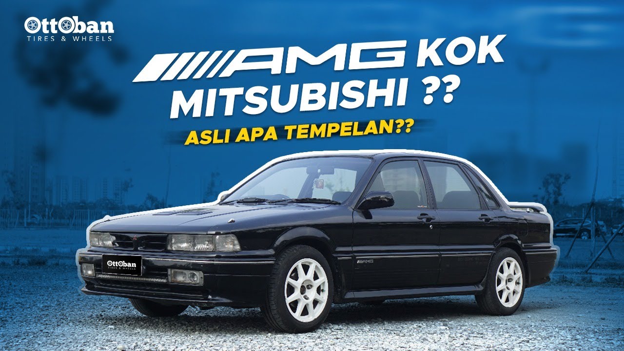 MITSUBISHI KOK AMG? KATANYA CUMA 500 DI DUNIA! | MITSHUBISHI GALANT ...