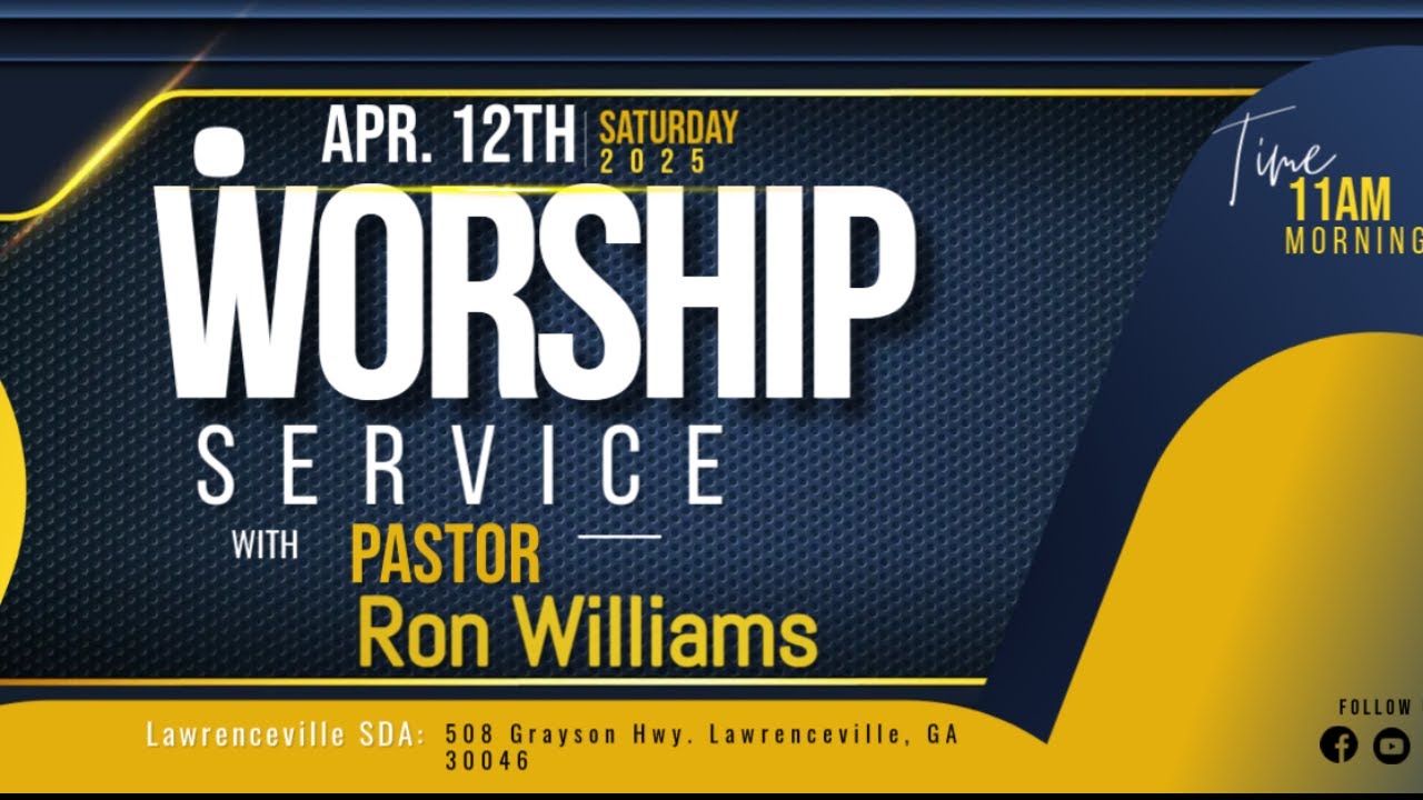 Lawrenceville SDA - “The Will of God” Pastor Ron Williams April 12th ...