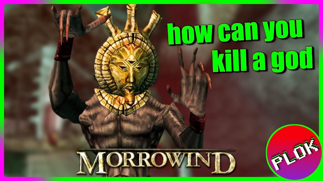 How Can You Kill a God? Like This. - How to Play Morrowind [Pt. 21 ...