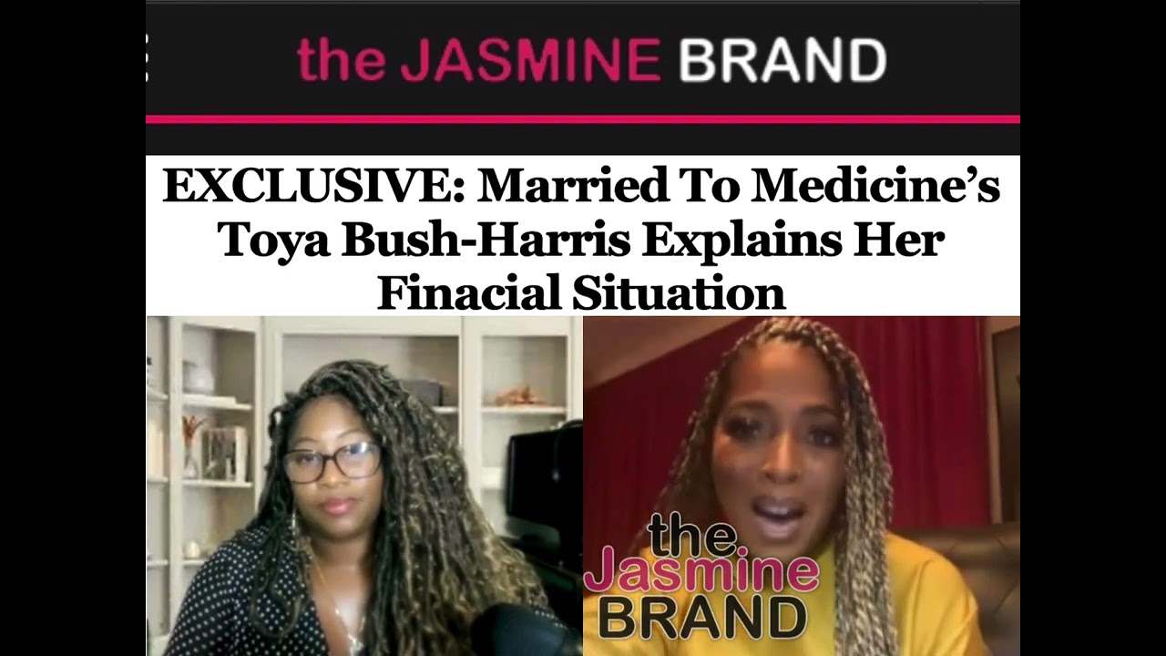 EXCLUSIVE: Married To Medicine’s Toya Bush-Harris Explains Her ...