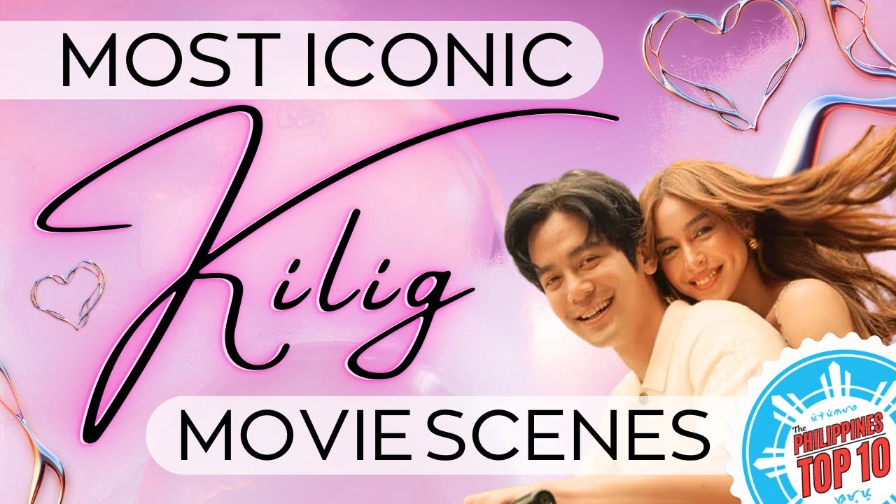 Top 10 Most Iconic Kilig Movie Scenes - YouTube