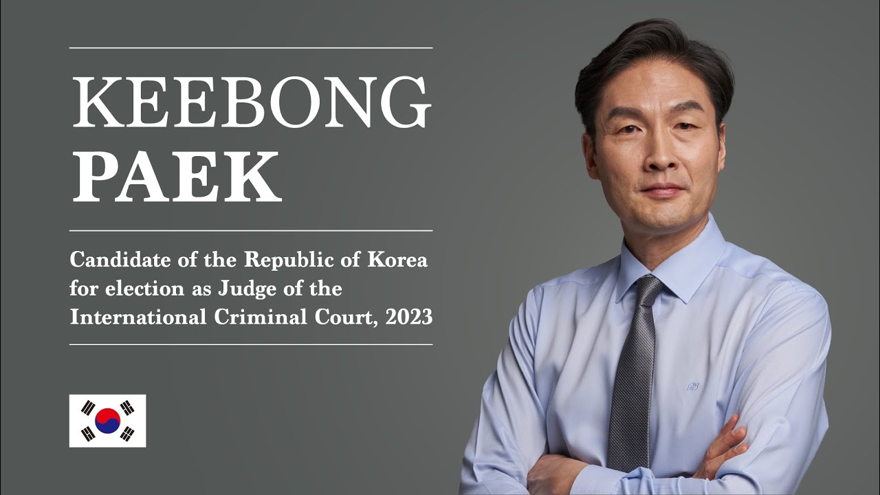 Keebong Paek, candidate for the 2023 election of ICC judges - YouTube