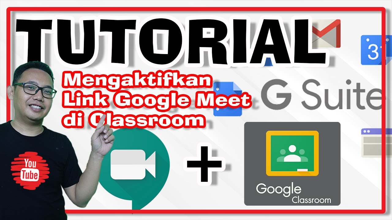 Tutorial Mengaktifkan Link Google Meet di Classroom | GSuite for Education - YouTube