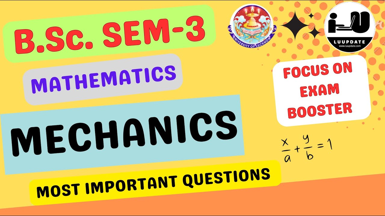Bsc Maths sem -3 Mechanics most important questions for your semester exams Lucknow university ...