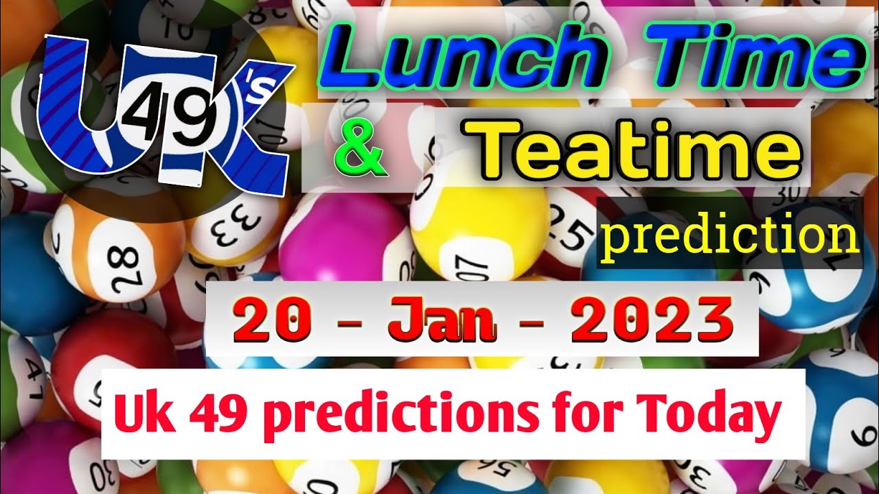 Uk 49's predictions for today 20 jan 2023 | today uk 49's lunchtime and ...