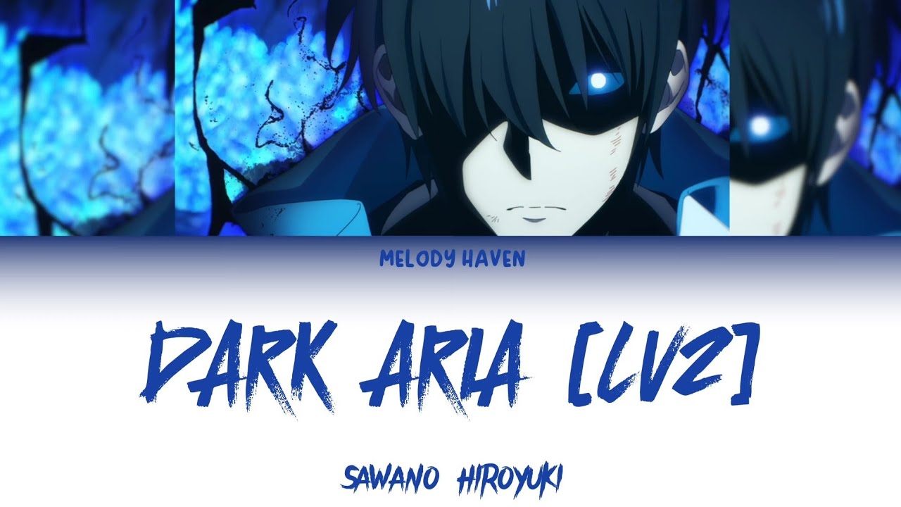 Dark Aria [LV2] - Sawano Hiroyuki [ENG] | Solo Leveling | OST - YouTube