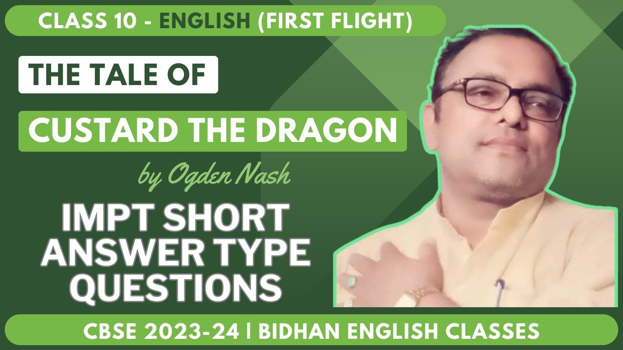 THE TALE OF CUSTARD THE DRAGON: Impt Short Ans Type Questions (Class 10 ...