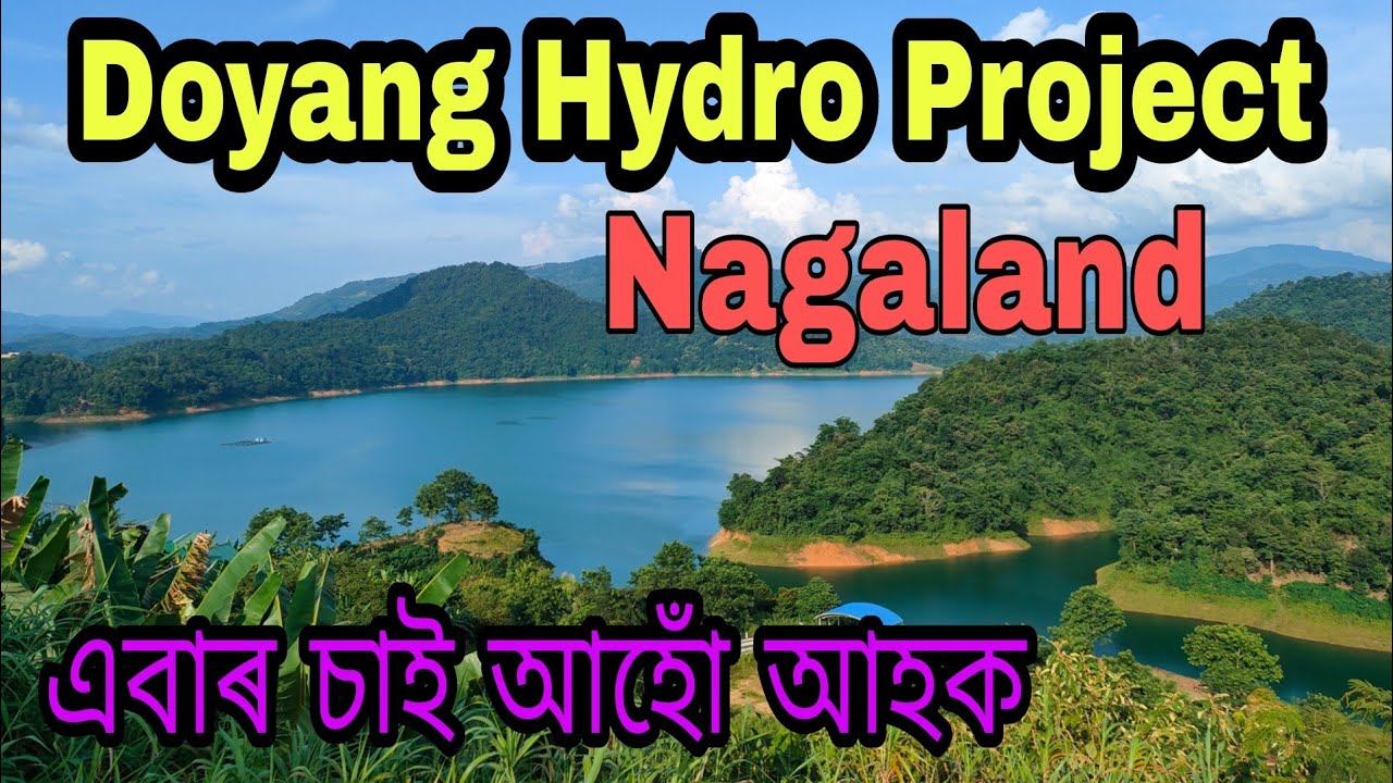 Doyang Hydro Project, Nagaland Vlog. Journey to Doyang Hydro Project ...