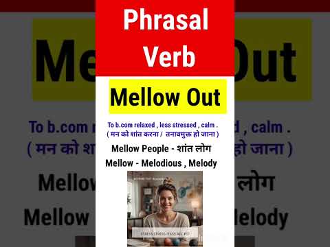#87 "Mellow Out" || Phrasal Verb | Meaning | Examples | Ashwin Sir # ...