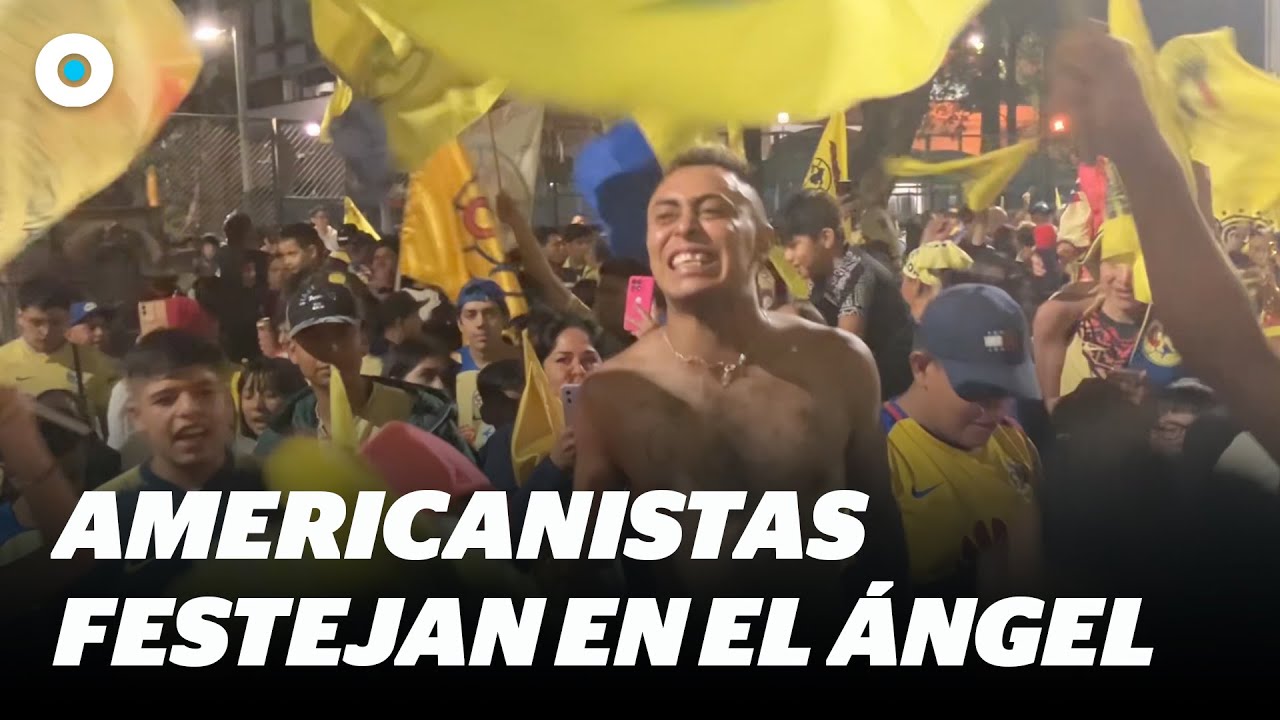 América: Aficionados arman fiesta en Ángel de la Independencia ...
