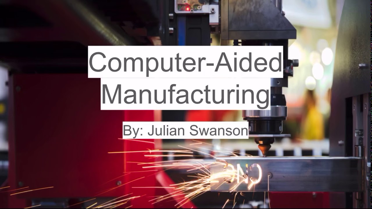 History of Computer Aided Manufacturing - YouTube