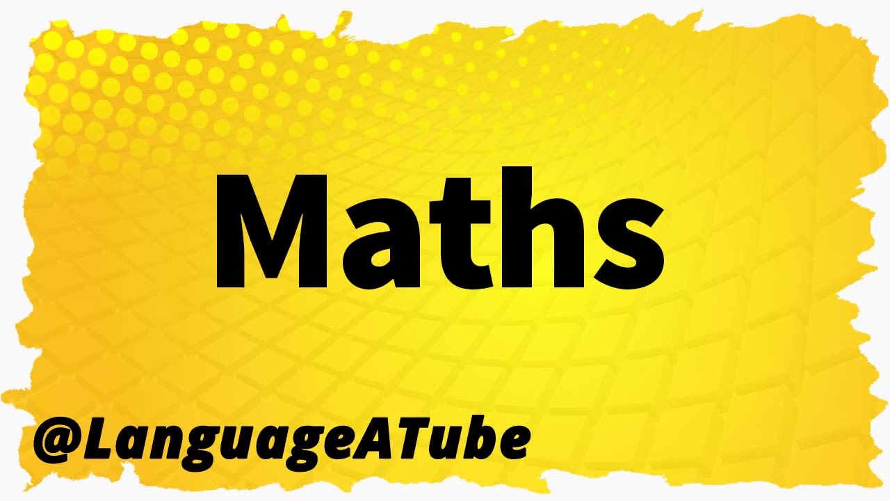 Maths Pronunciation How To Pronounce Maths YouTube maths-pronunciation-how-to-pronounce-maths-youtube