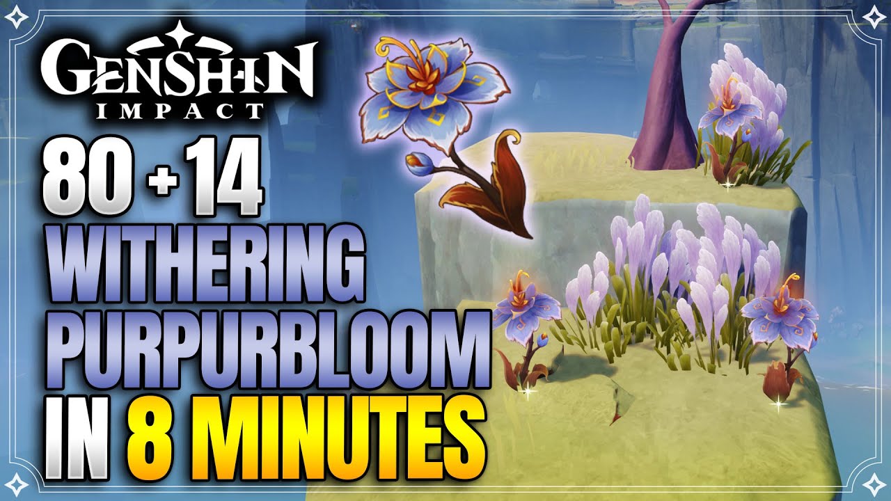 Withering Purpurbloom Locations | Fast and Efficient | Mavuika ...