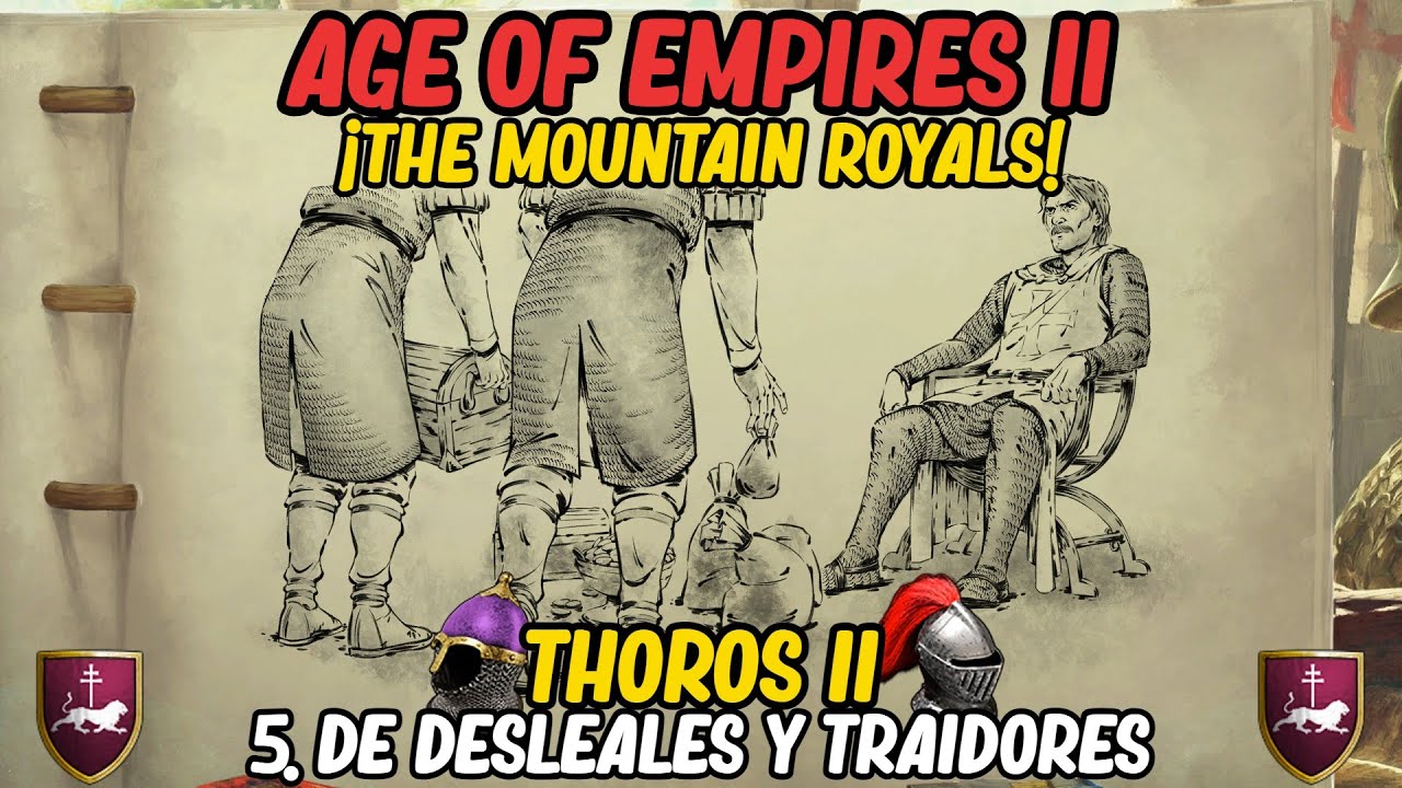 Age of Empires 2: The Mountain Royals | Thoros II - 5. De desleales y ...