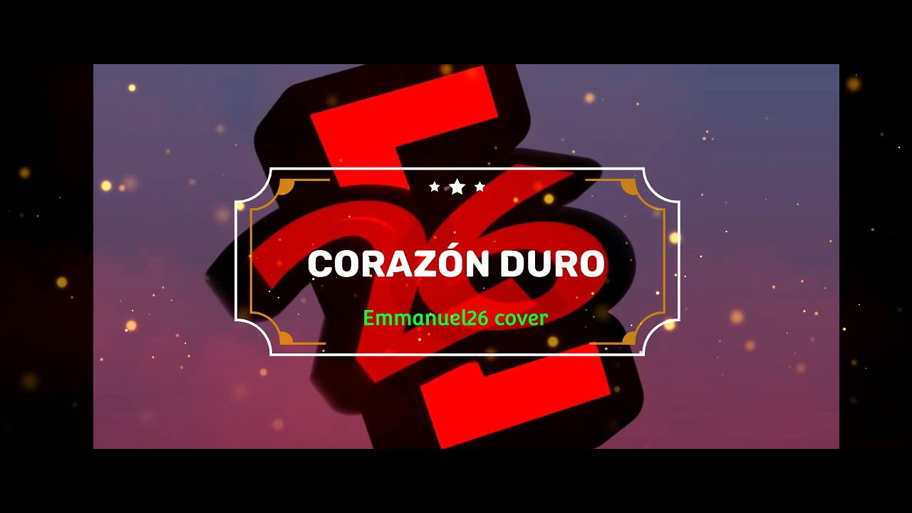 cover corazón duro - Emmanuel26 - YouTube