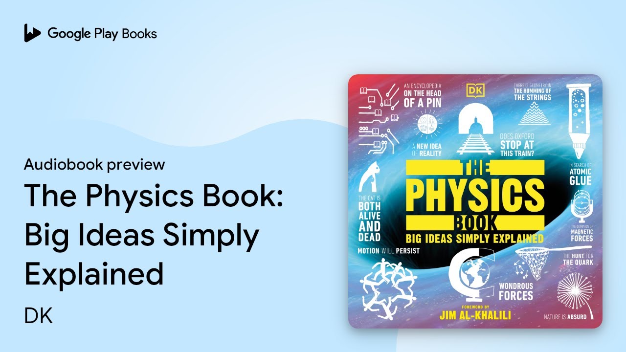 The Physics Book: Big Ideas Simply Explained by DK · Audiobook preview ...