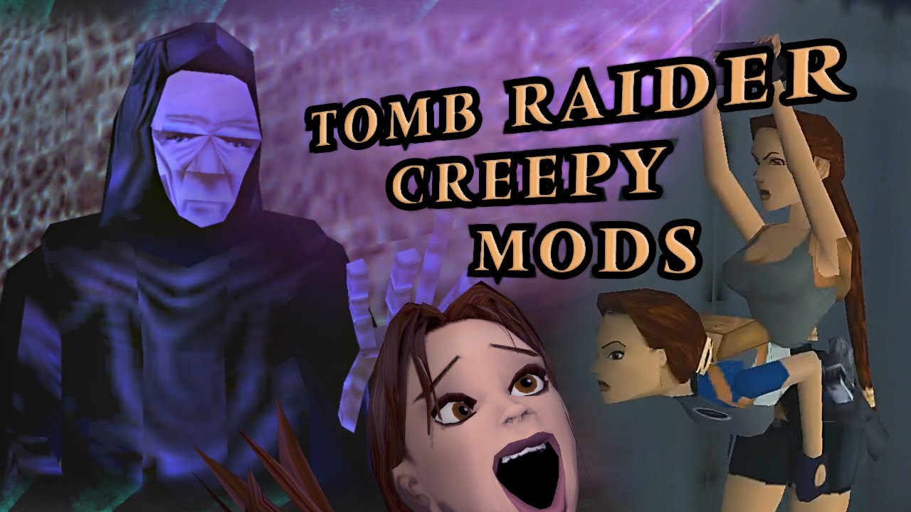 🎮 Tomb Raider Chronicles - CREEPY MODS (MOD RAIDER V) - YouTube