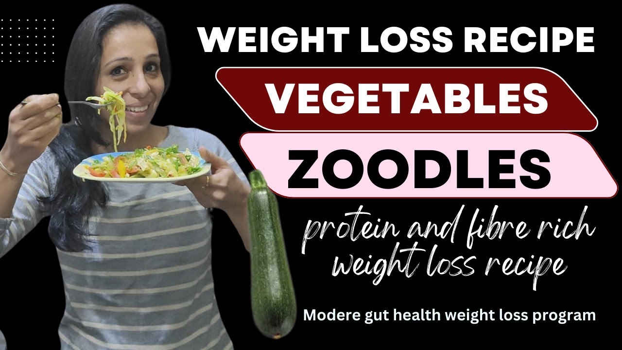 Weight Loss Zoodles. Protein and Fibre Rich Noodles for fat loss ...