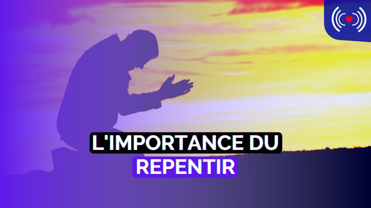 L'IMPORTANCE DU REPENTIR EN ISLAM - YouTube