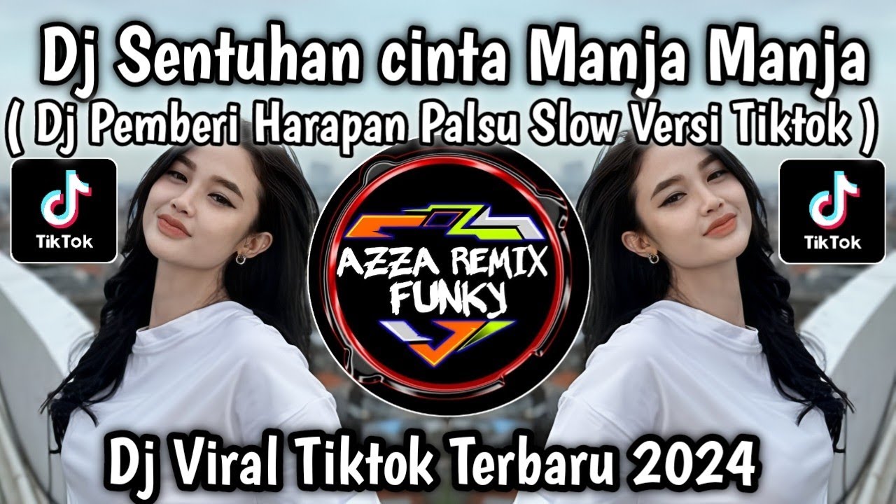 DJ SENTUHAN CINTA, MANJA MANJA , NADA ASMARA SLOW VERSI TIKTOK || DJ ...