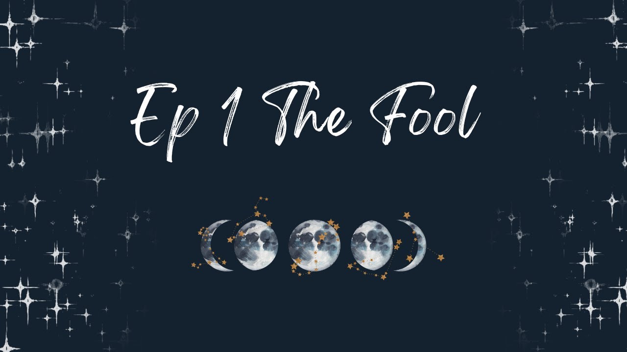 Episode 1 The Fool - YouTube