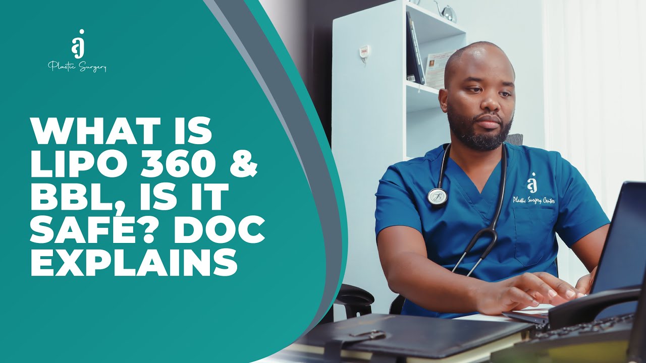 WHAT IS LIPO 360 & BBL, IS IT SAFE? DOC EXPLAINS - YouTube